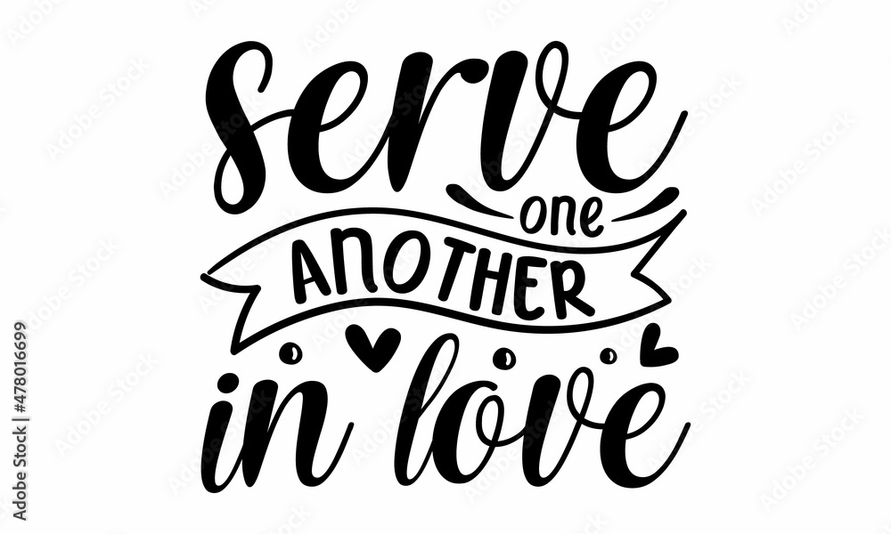 Serve one another in love - With God all things are possible ...
