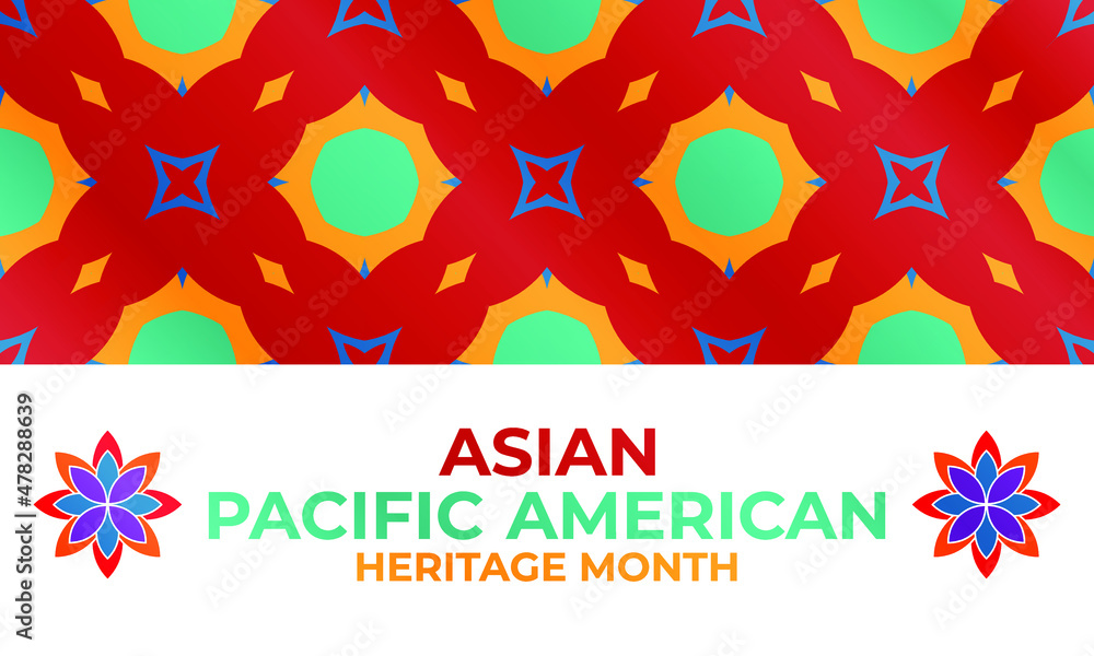 May is Asian Pacific American Heritage Month (APAHM), celebrating the ...