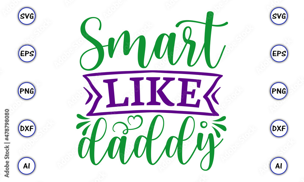 Smart like daddy SVG, Toddler SVG Bundle,sublimation, sublimation ...