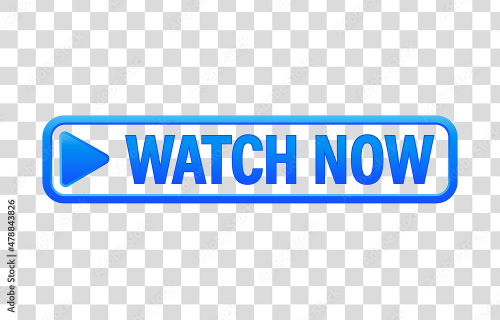 Play with Watch Now. Blue button on transparent background. Vector ...