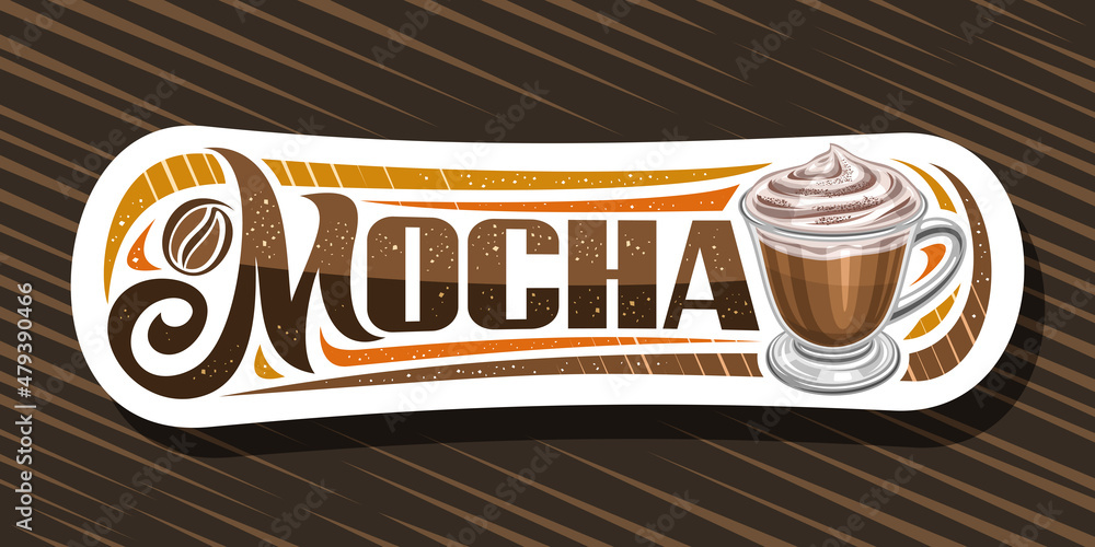 Vector banner for Mocha Coffee, illustration of single glass cup with ...