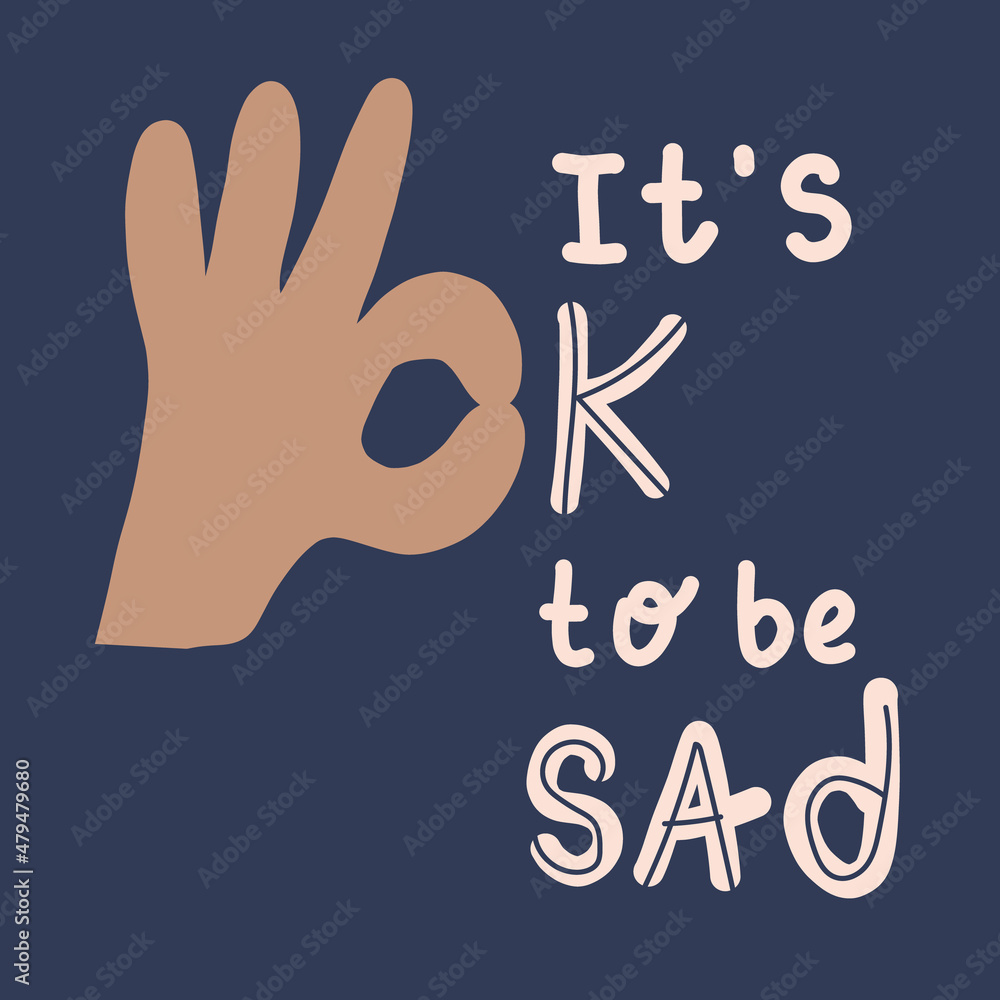 Doodle It's okay to be sad sign icon. Hand drawn I am okay black hand ...