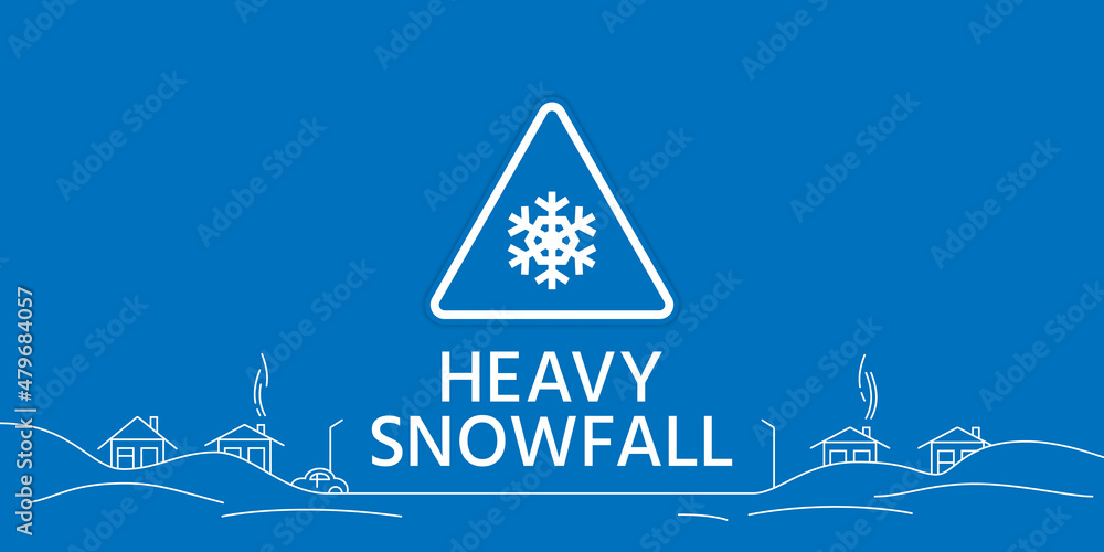 Heavy snowfall web banner has a warning sign with a snowflake symbol ...