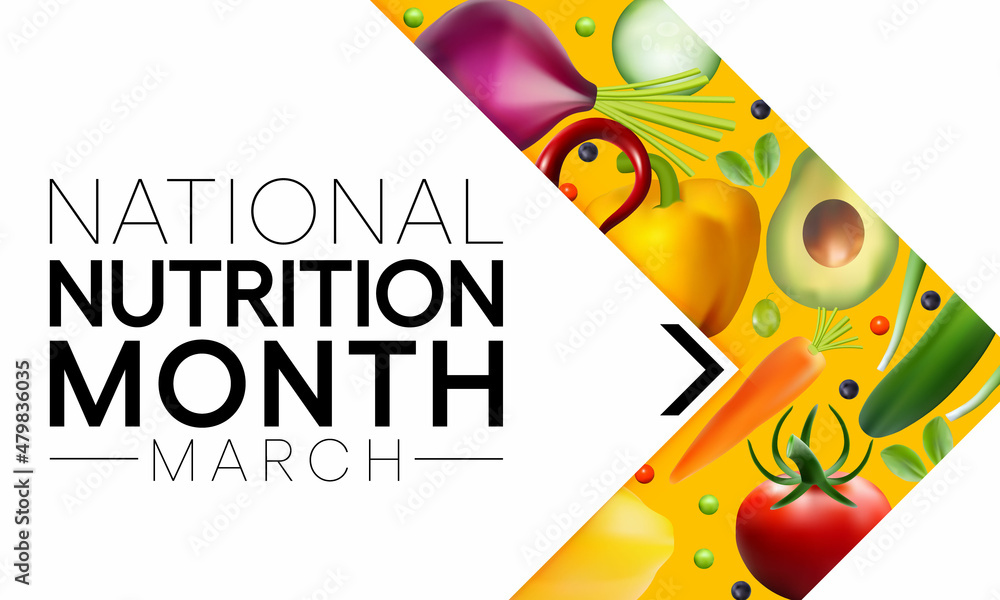 National Nutrition month is observed every year in March, to draw ...