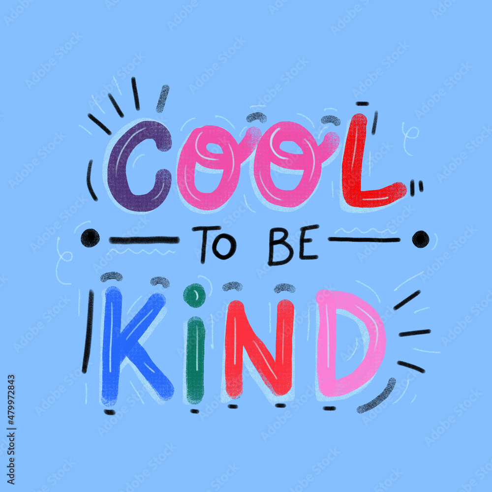 cool to be kind lettering Stock Illustration | Adobe Stock