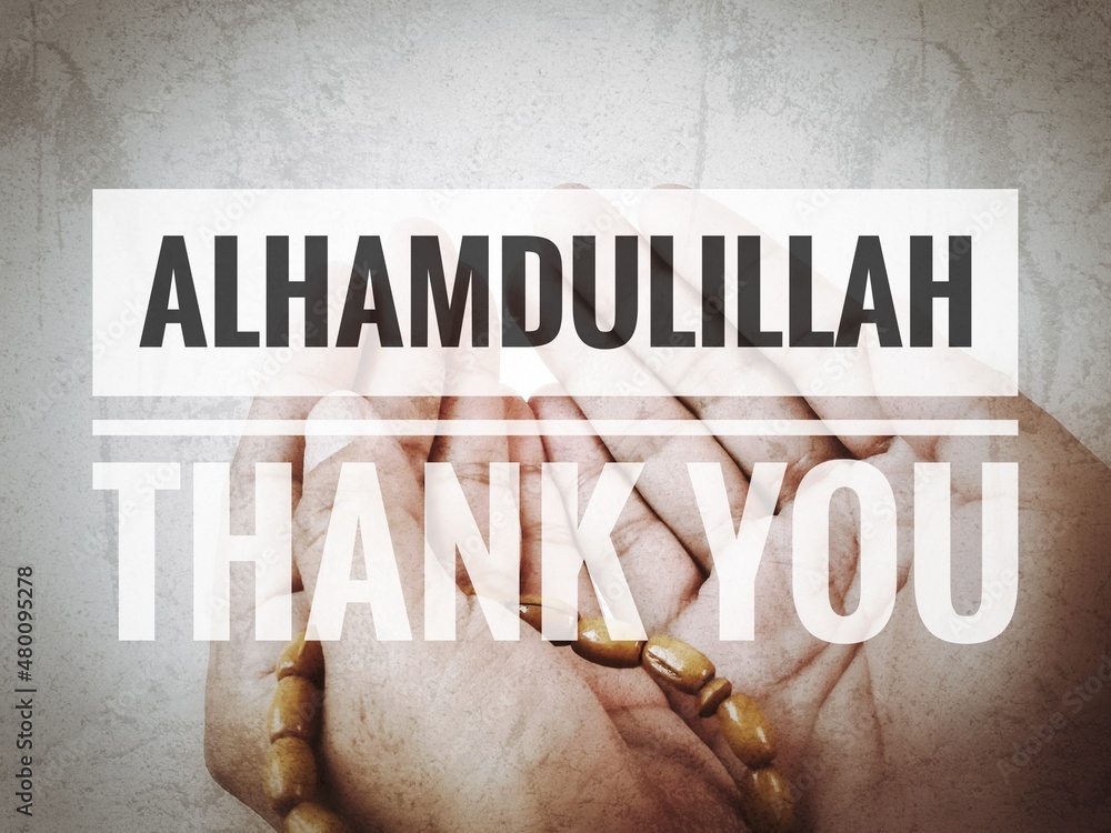 Islamic quote. Phrase Alhamdulillah or thank you with blurry background ...
