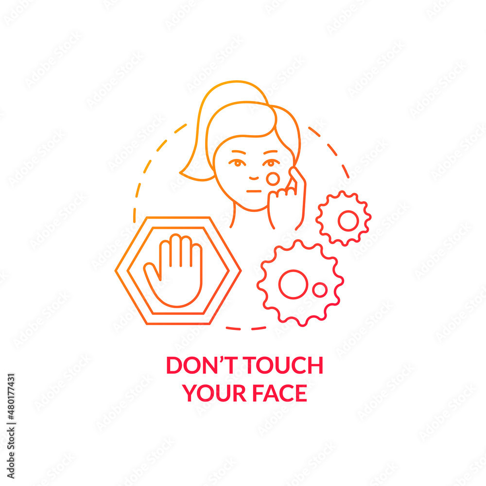 Dont touch your face red gradient concept icon. Avoid bacteria ...