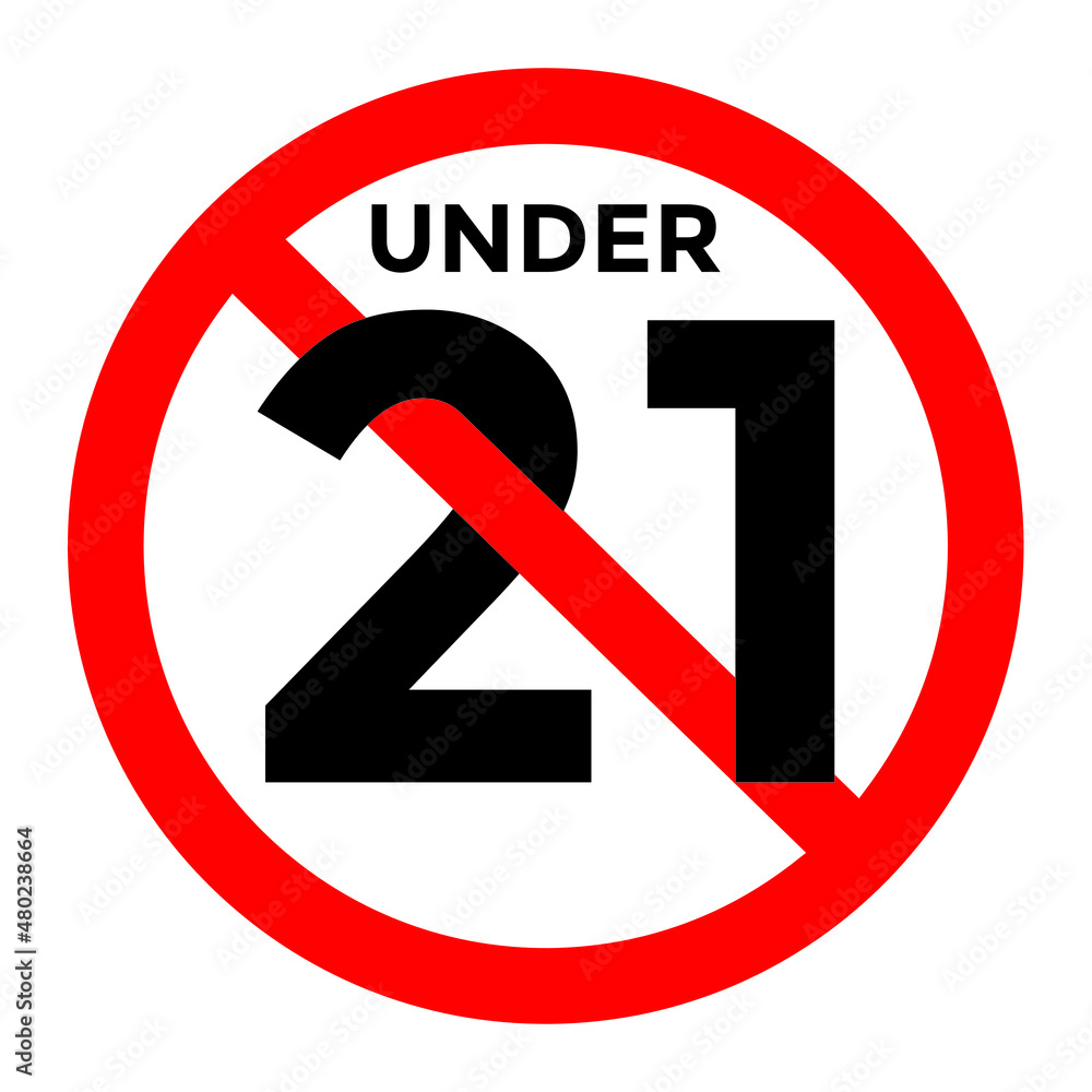 under 21 not allowed, forbidden sign, vector illustration Stock Vector ...