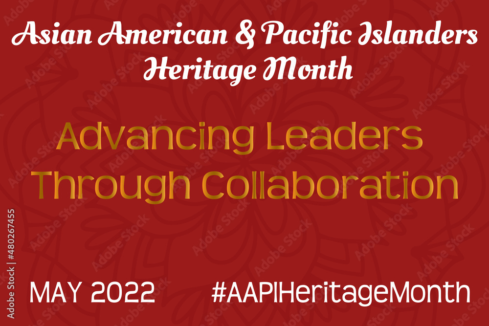 Asian American, Pacific Islanders Heritage month - celebration in USA ...