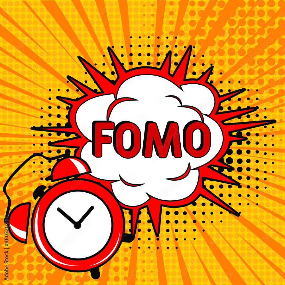 FOMO - fear of missing out concept. FOMO in comic pop art style. Comic ...
