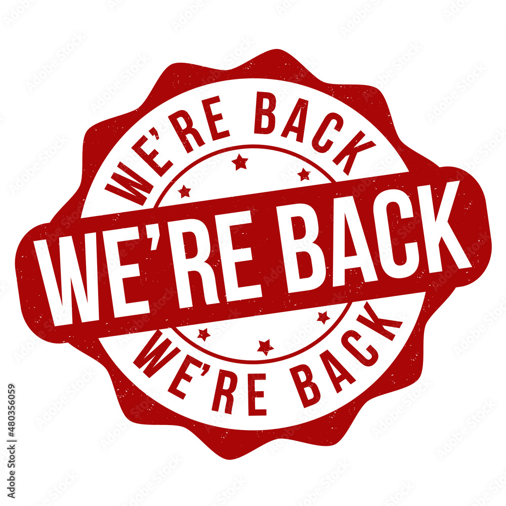 We're back grunge rubber stamp Stock Vector | Adobe Stock