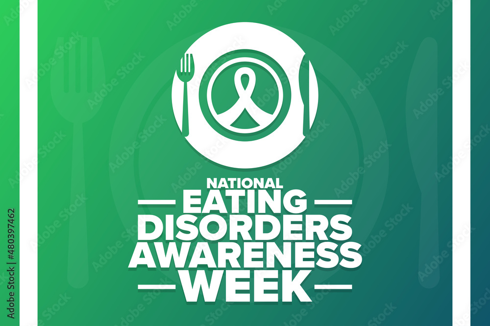 National Eating Disorders Awareness Week. Holiday concept. Template for ...