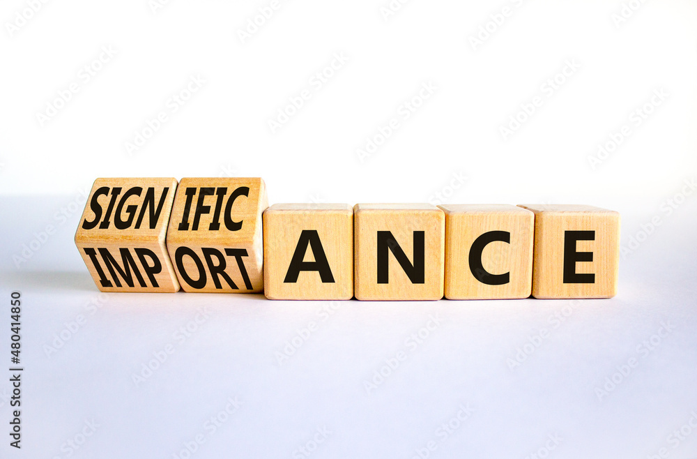 Significance and importance symbol. Turned wooden cubes and changed the ...