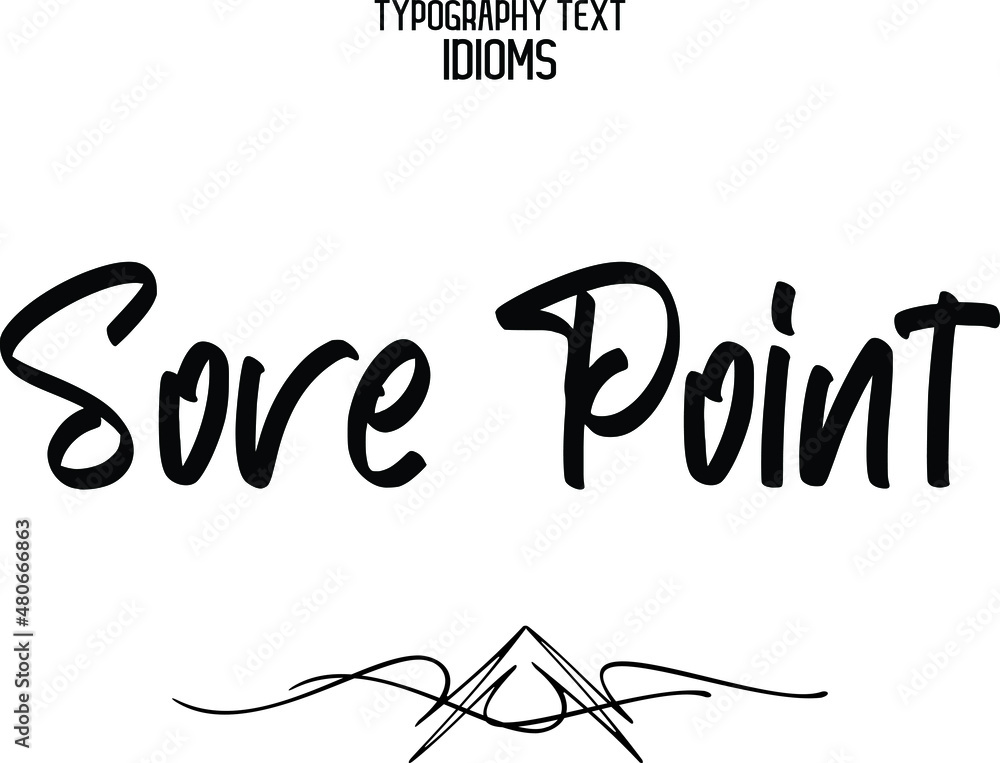 Elegant Cursive Calligraphy Text Phrase idiom Sore Point Stock Vector ...