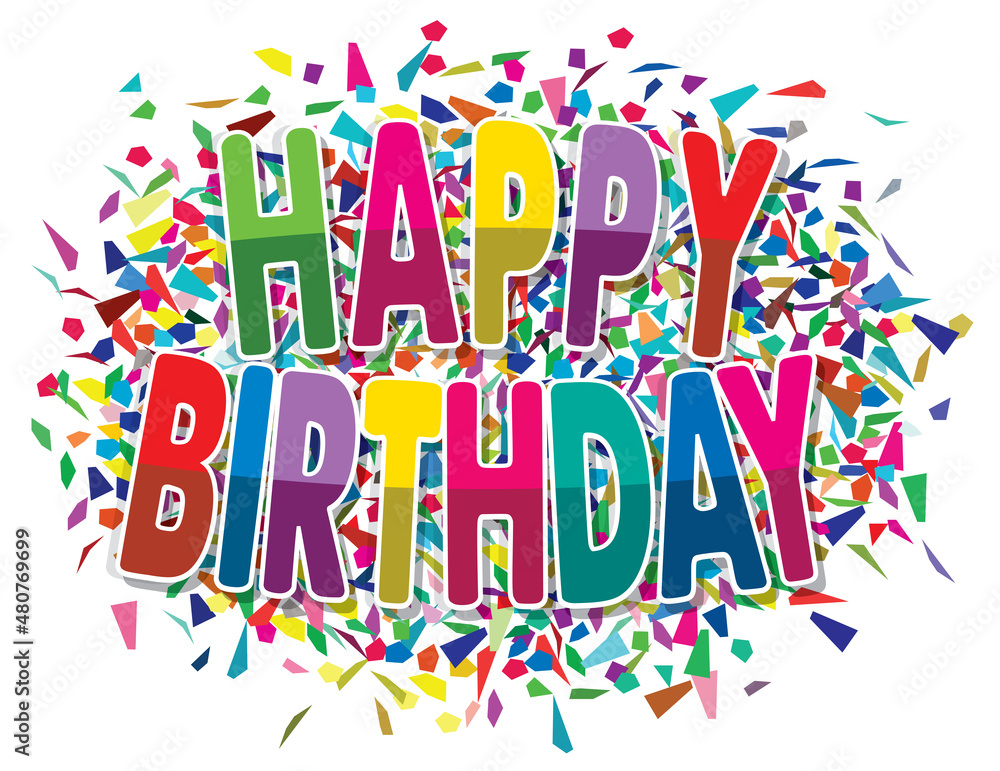 vector happy birthday greeting on colorful background of splinters ...