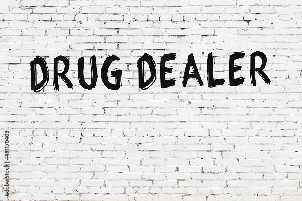 Inscription drug dealer painted on white brick wall Stock Illustration ...