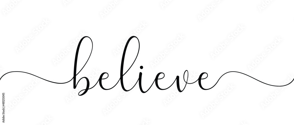 BELIEVE - Continuous one line calligraphy with Single word quotes ...