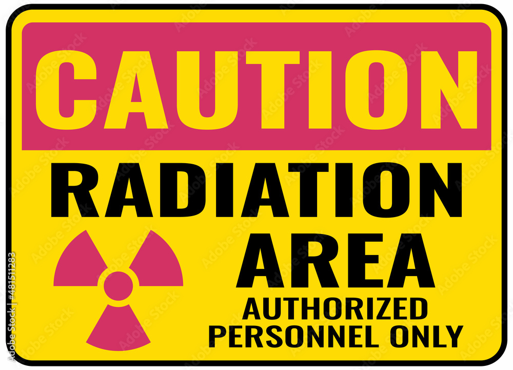 Radiation area authorized only sign. Pink, Yellow, Black background ...