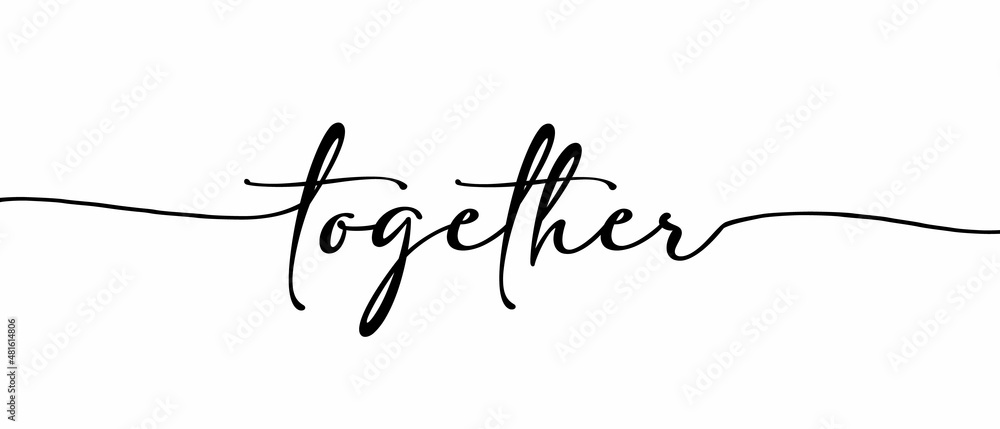 Vecteur Stock TOGETHER - Continuous one line calligraphy with Single ...