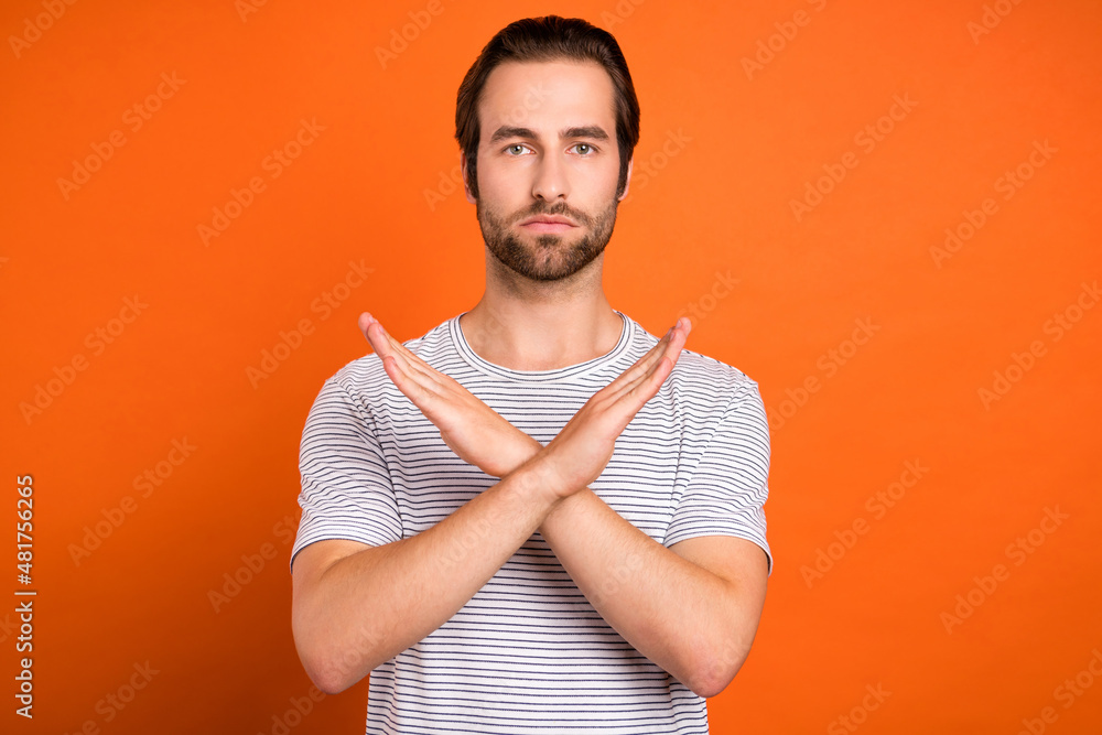 Photo of young strict man show arms enough forbidden symbol denial ...