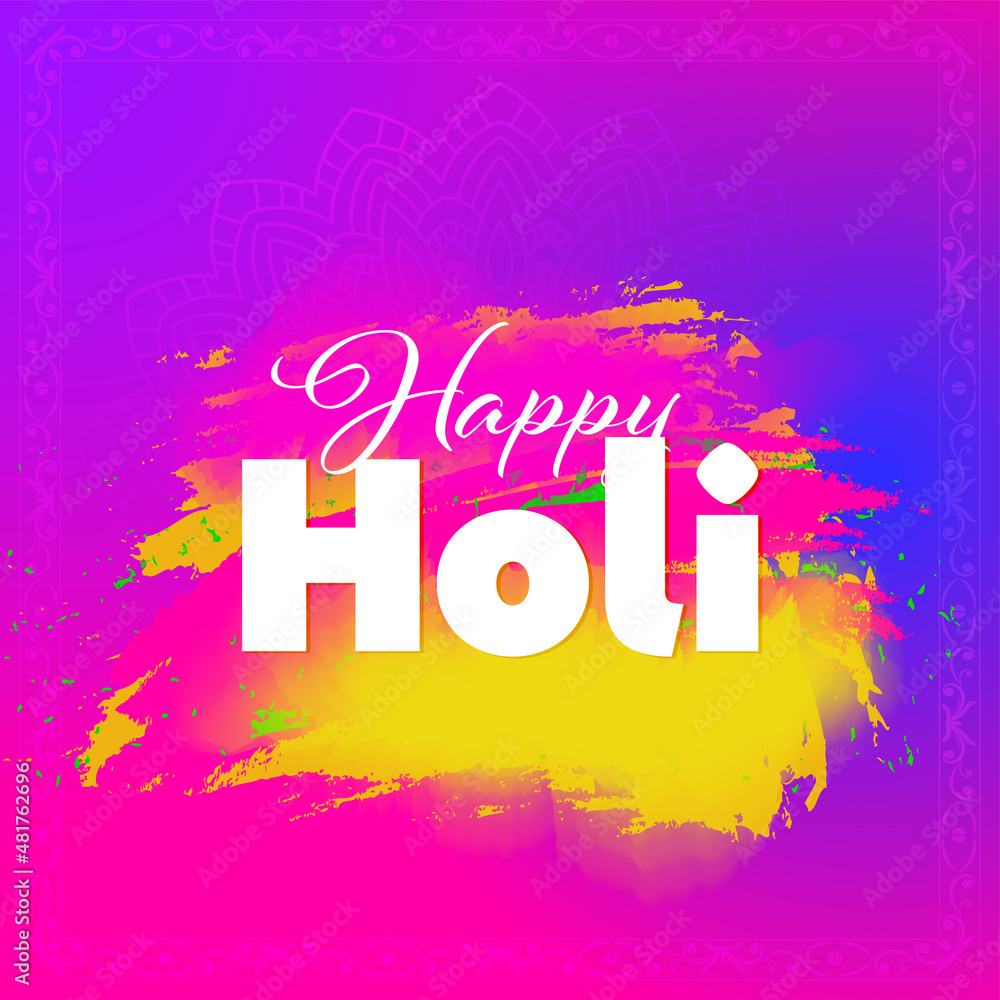 Happy Holi Font Over Brush Stroke Effect On Gradient Pink And Blue ...