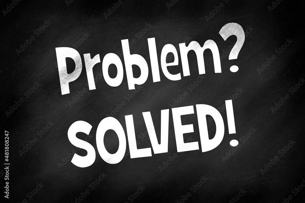 Problem solved written on a blackboard background Stock Illustration ... Problem solved written on a blackboard background Stock Illustration ...