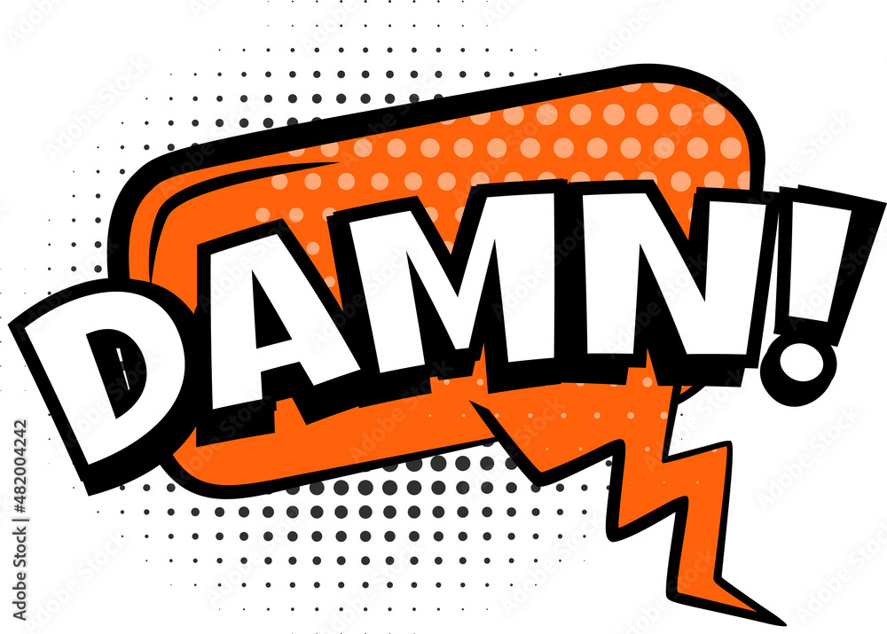 Damn speech bubble sound for comic magazine book. Illustration of cloud ...