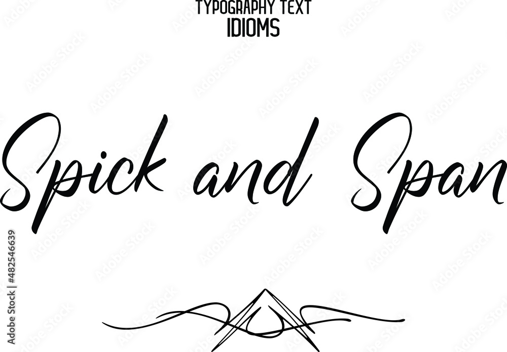 Spick and Span Vector Quote idiom Text Lettering Design Stock Vector ...