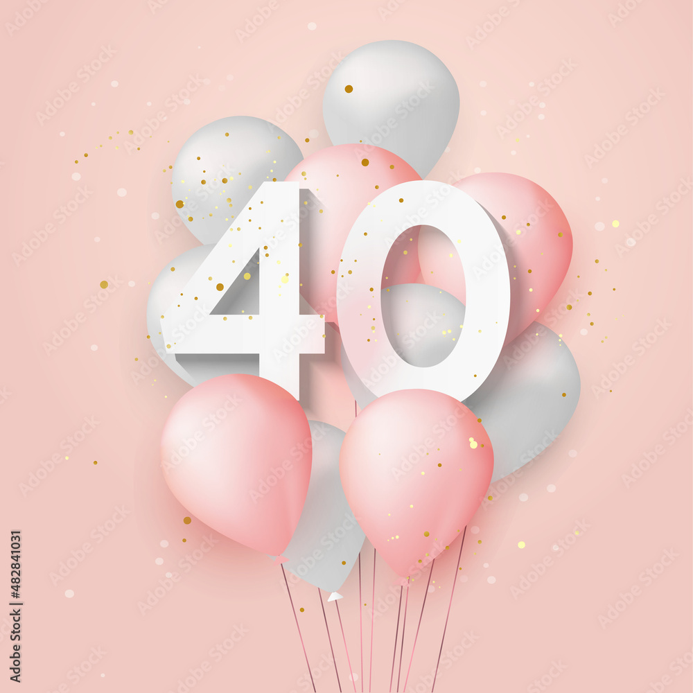 Happy 40th birthday balloons greeting card background. 40 years ...