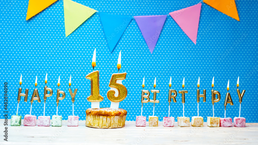 Congratulations on your birthday from the letters of candles number 15 ...