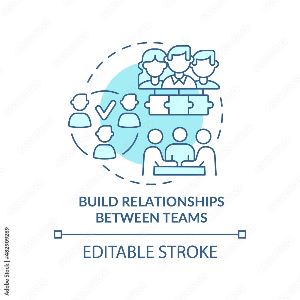 Build relationships between teams turquoise concept icon. Encourage ...