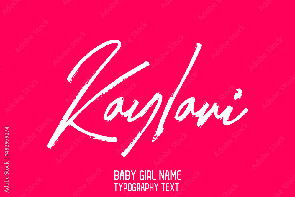 Kaylani Baby Girl Name Handwritten Brush Calligraphy Text on Pink ...