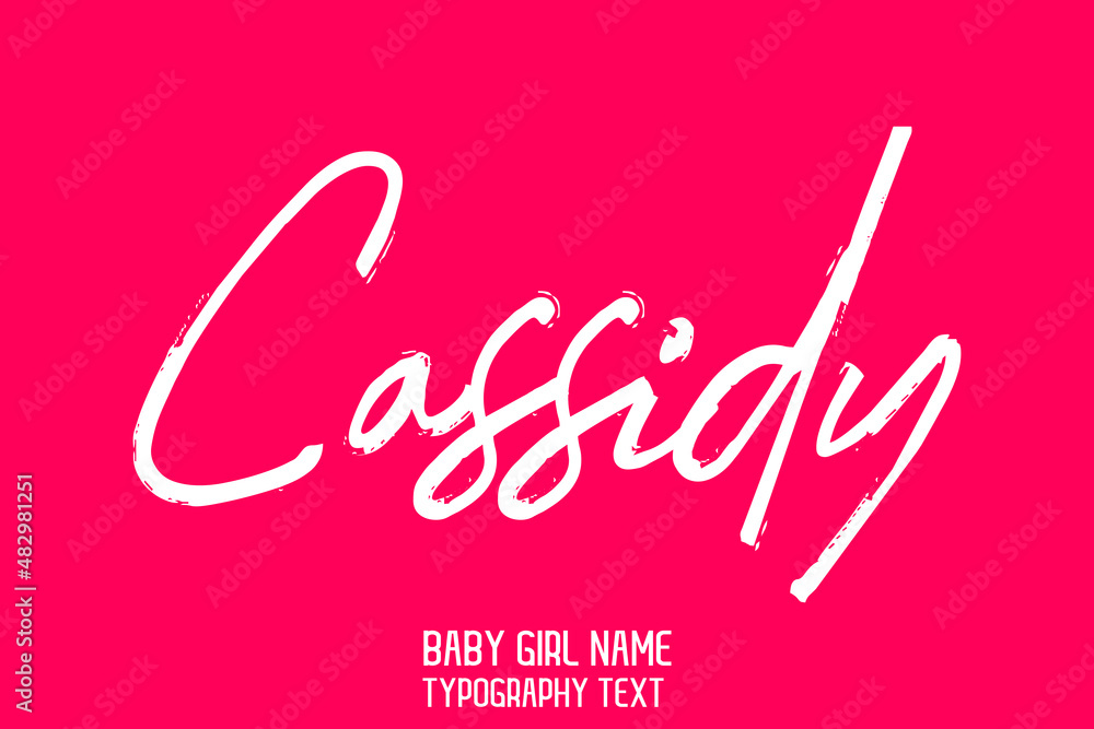 Girl Baby Name Cassidy Stylish Lettering Cursive White Color Brush ...