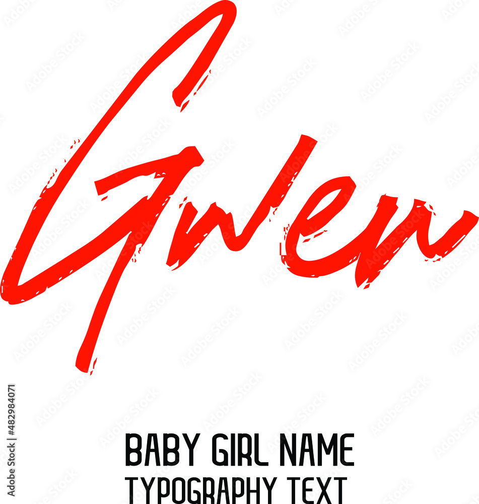 Name for Cute Baby Girl Gwen in Stylish Lettering Cursive Dork Red ...