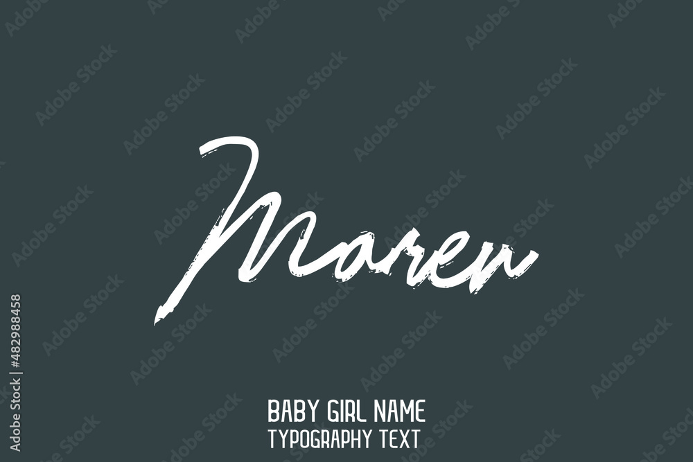 Maren Baby Girl Name in Stylish Cursive Brush Typography Text on Grey ...