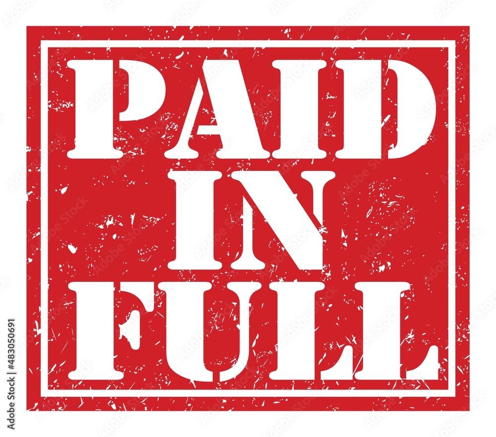 PAID IN FULL, text written on red stamp sign Stock Illustration | Adobe ...