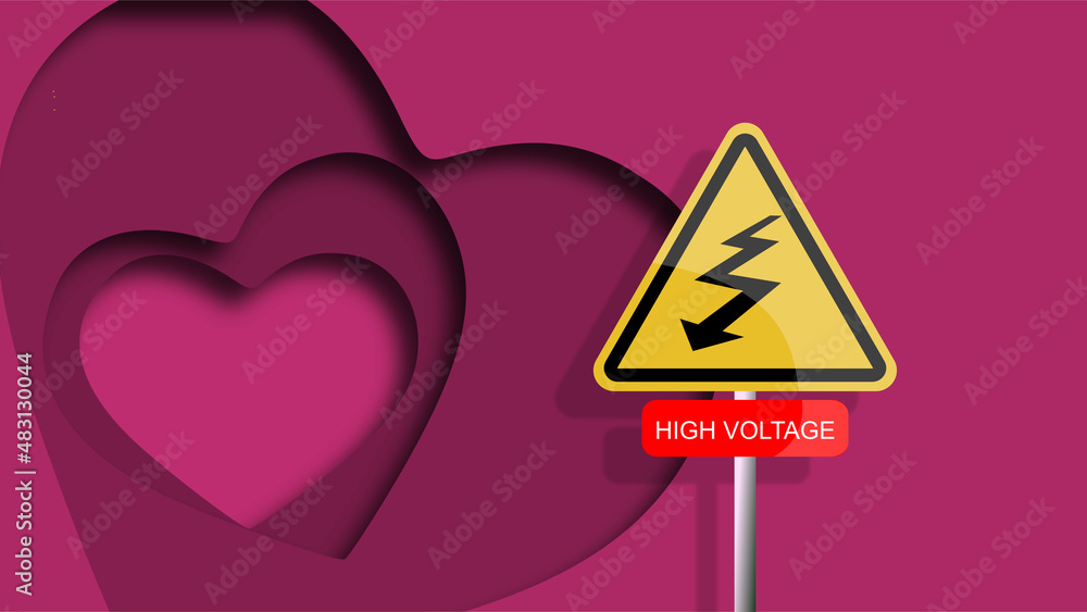 Lots of love, FEELINGS. Danger HIGH VOLTAGE yellow triangular sign ...
