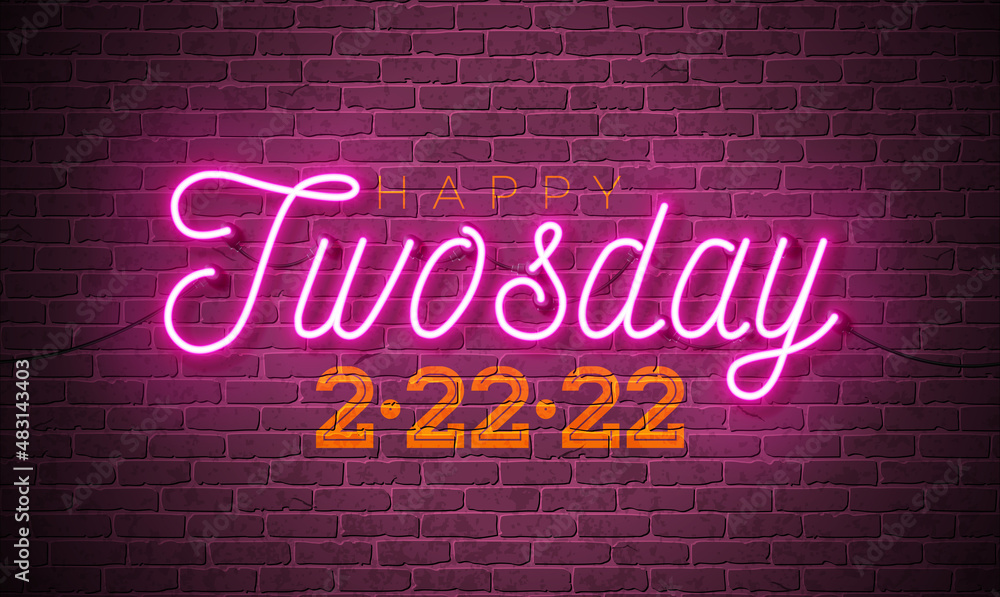 Happy Twosday Illustration with Glowing Neon Lights Letter and 2-22-22 ...