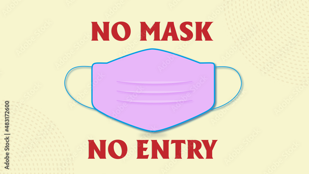 NO MASK NO ENTRY-No Face mask No Entry printable design image Stock ...