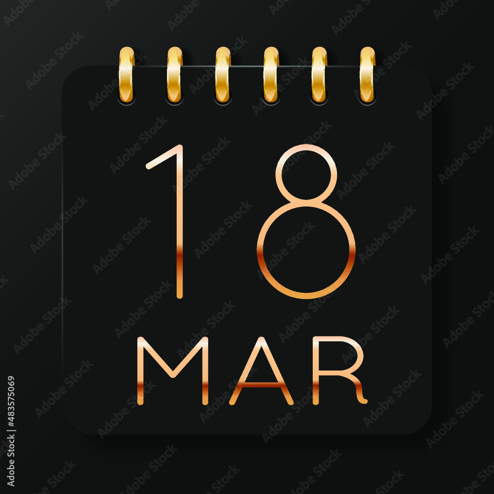 18 day of the month. March. Luxury calendar daily icon. Date day week ...
