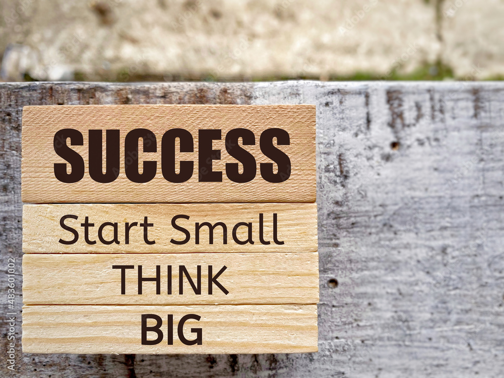 Inspirational and Motivational Quote - 'success start small think big ...