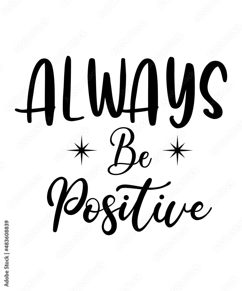 Positive SVG Bundle, Hand-lettered Quotes svg, Happy Svg, Motivational ...