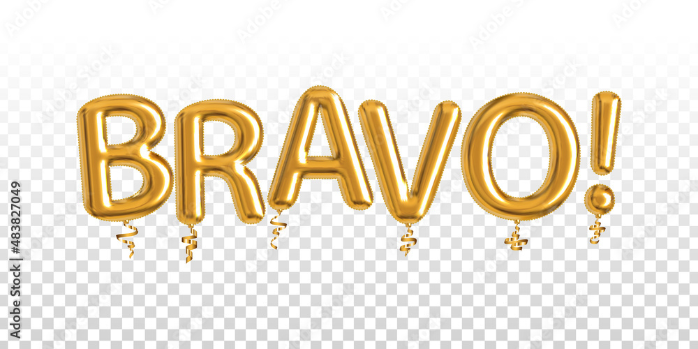 Vector realistic isolated golden balloon text of Bravo on the ...