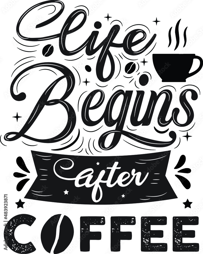 Typography hand lettering coffee quotes with sketches for the coffee ...