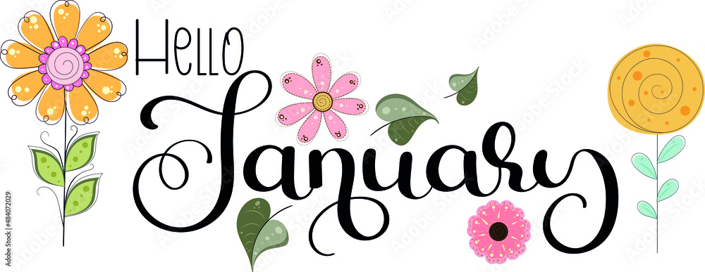 Hello January. JANUARY month vector with flowers and leaves. Decoration ...