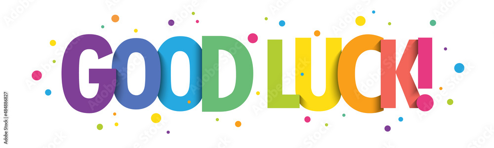 GOOD LUCK! bright vector typography banner with colored dots Stock ...