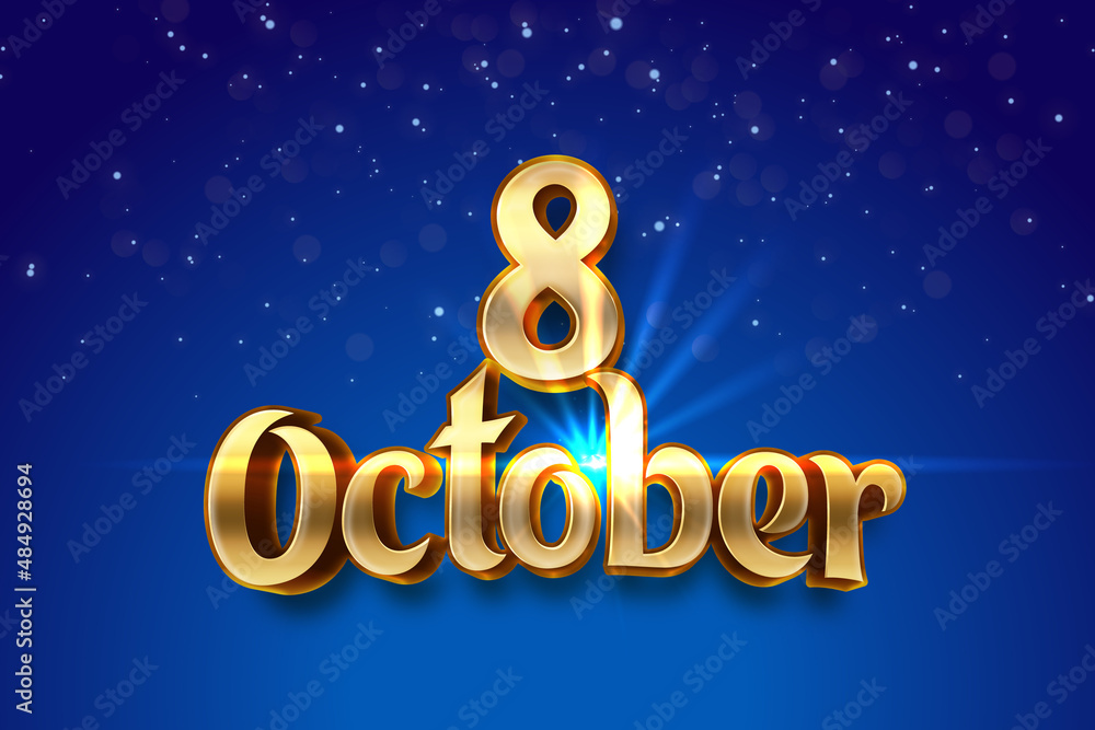 8 October magical golden 3d text isolated on blue shiny background ...
