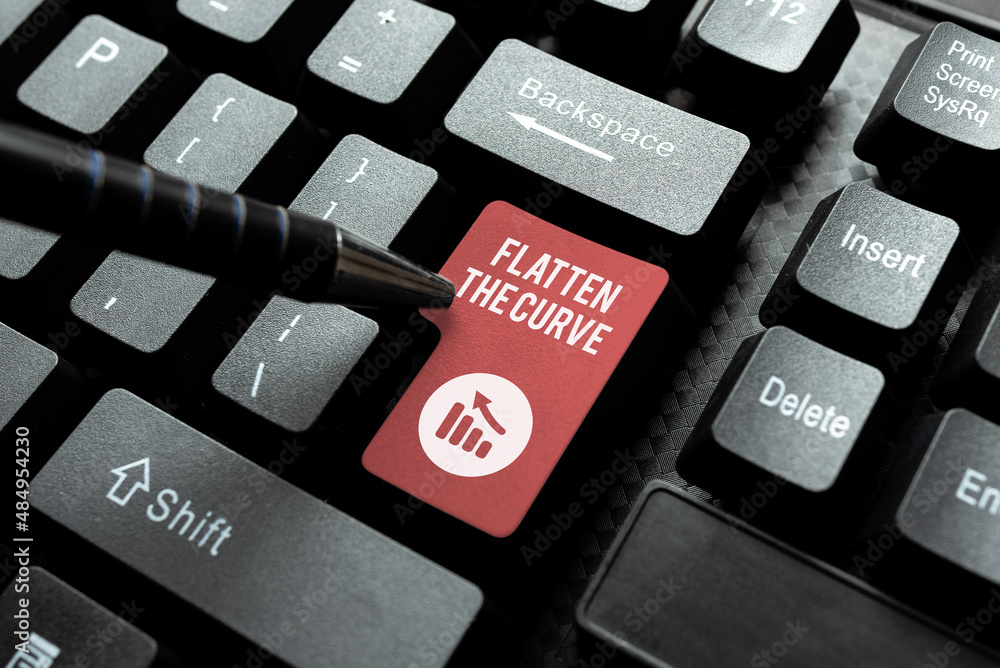 Hand writing sign Flatten The Curve. Business idea raising an awareness ...