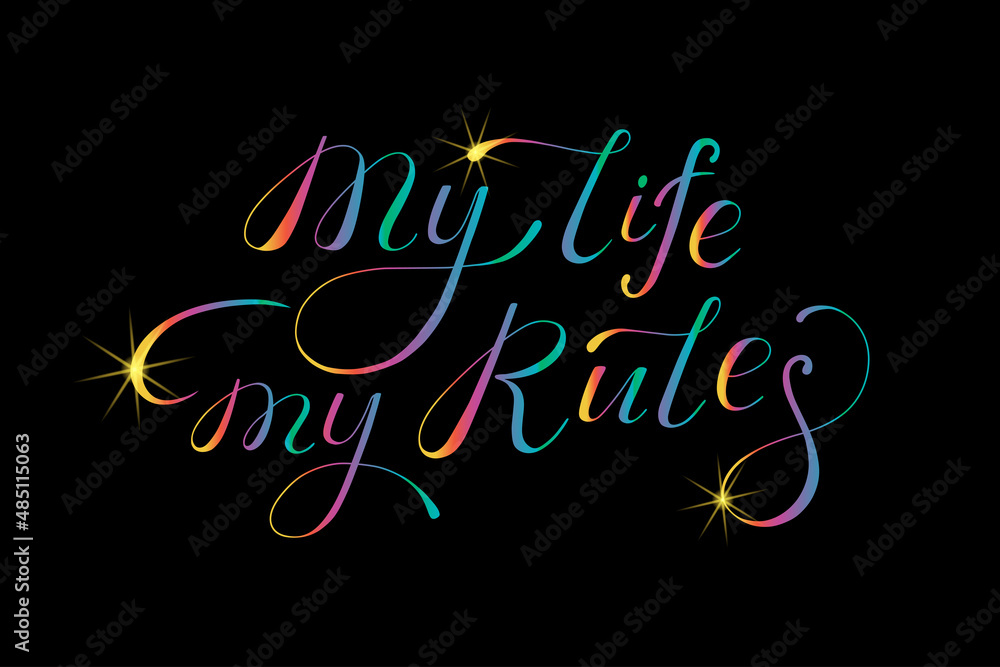 My life my rules. Handwritten black script thin text typography ...