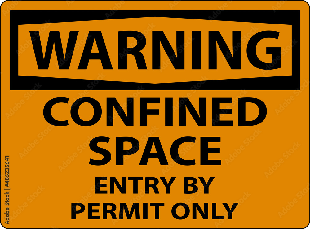 Warning Confined Space Entry By Permit Only Sign Stock Vector | Adobe Stock